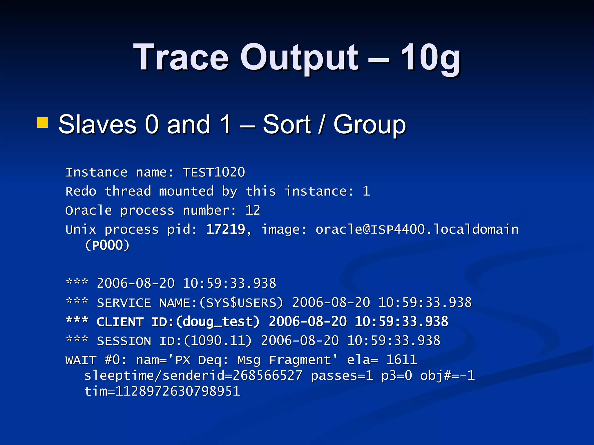 Tracing Parallel Execution (UKOUG 2006) | PPT
