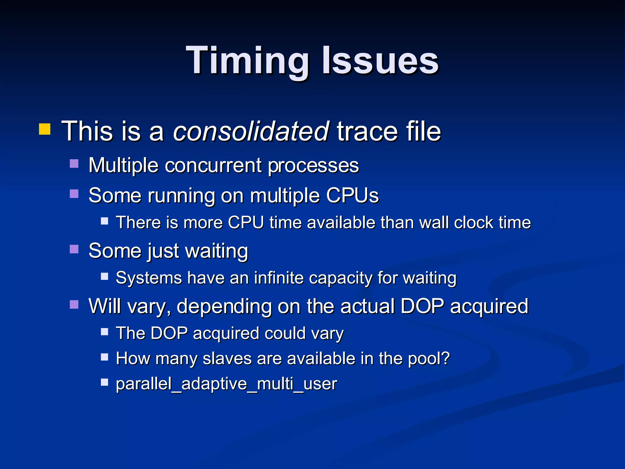 Tracing Parallel Execution (UKOUG 2006) | PPT