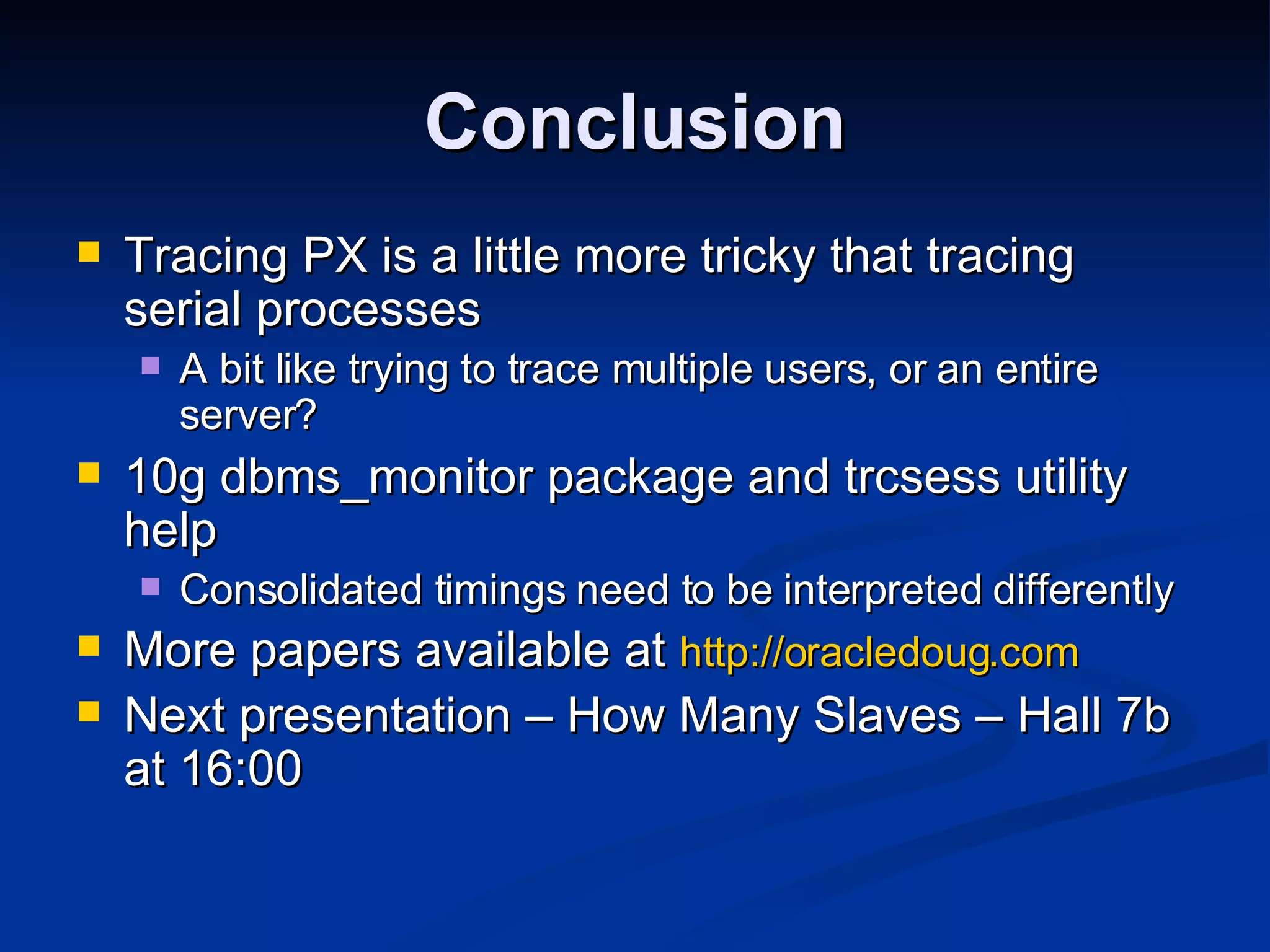 Tracing Parallel Execution (UKOUG 2006) | PPT