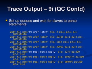 Tracing Parallel Execution (UKOUG 2006) | PPT