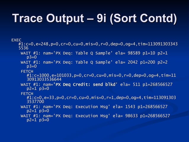 Tracing Parallel Execution (UKOUG 2006) | PPT