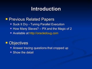 Tracing Parallel Execution (UKOUG 2006) | PPT