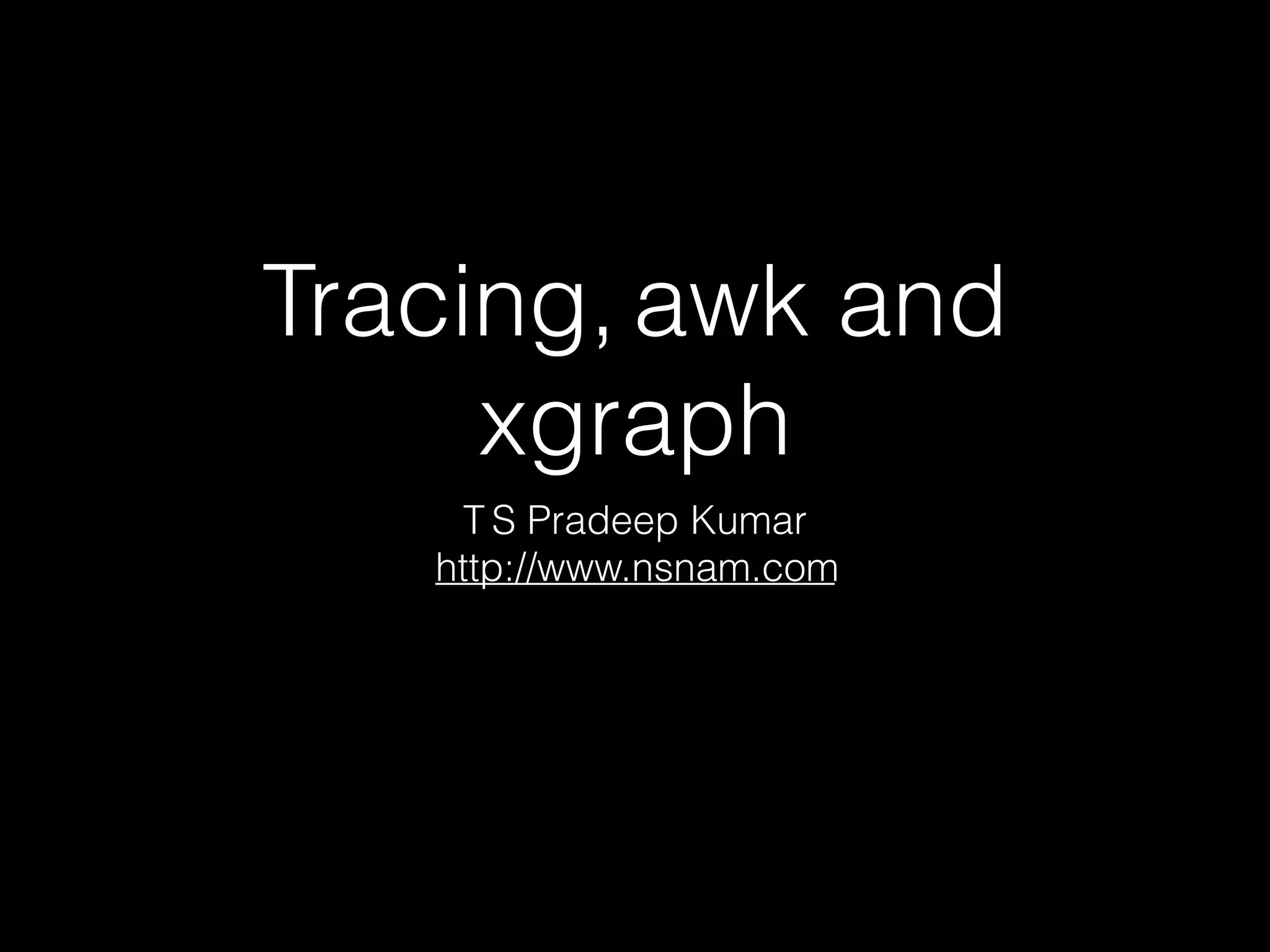 Tracing and awk in ns2 | PPT