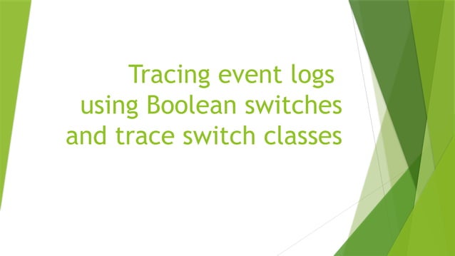 Tracing event logs in visual programming c#.pptx