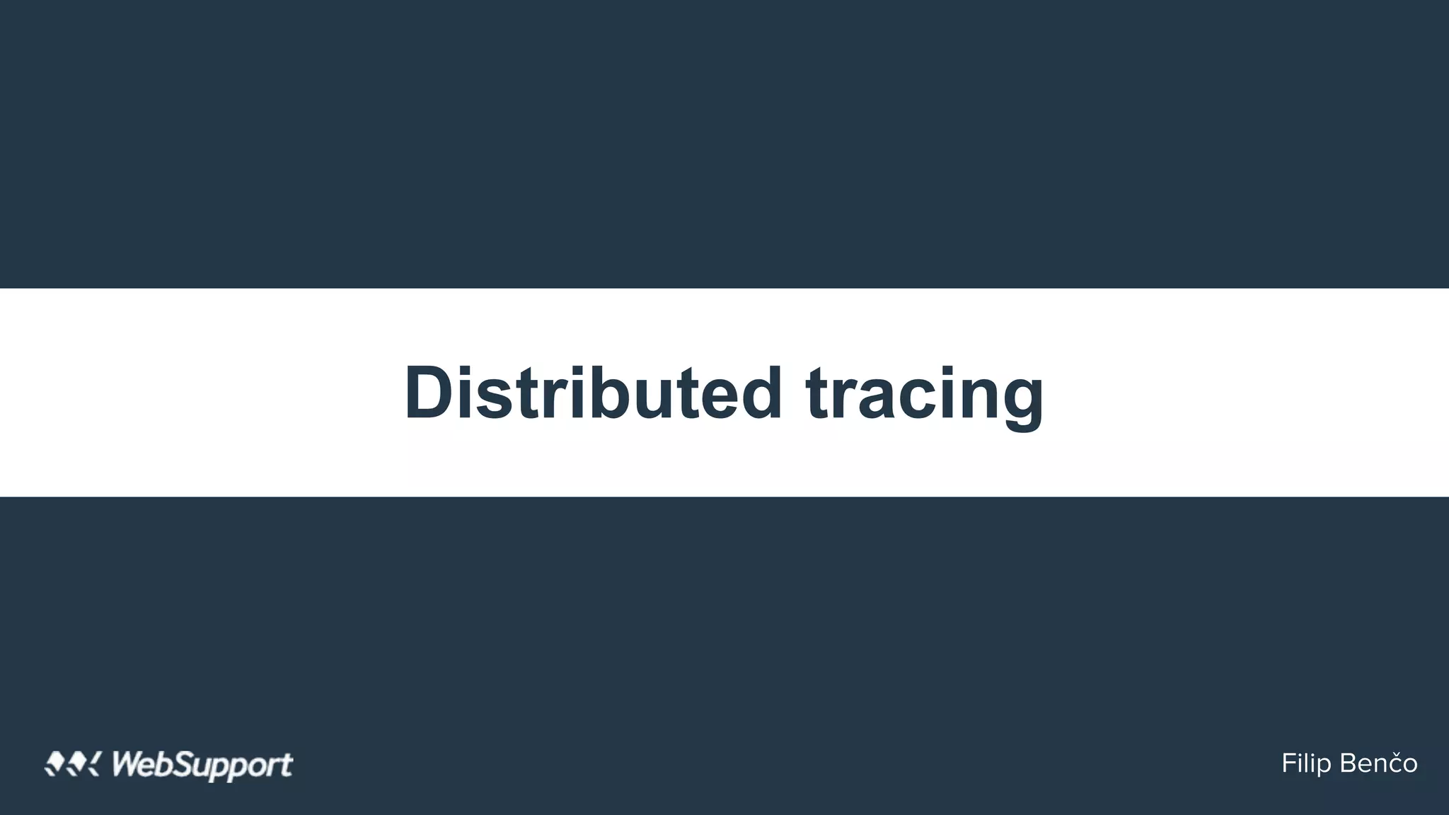 Tracing in distributed systems | PPT
