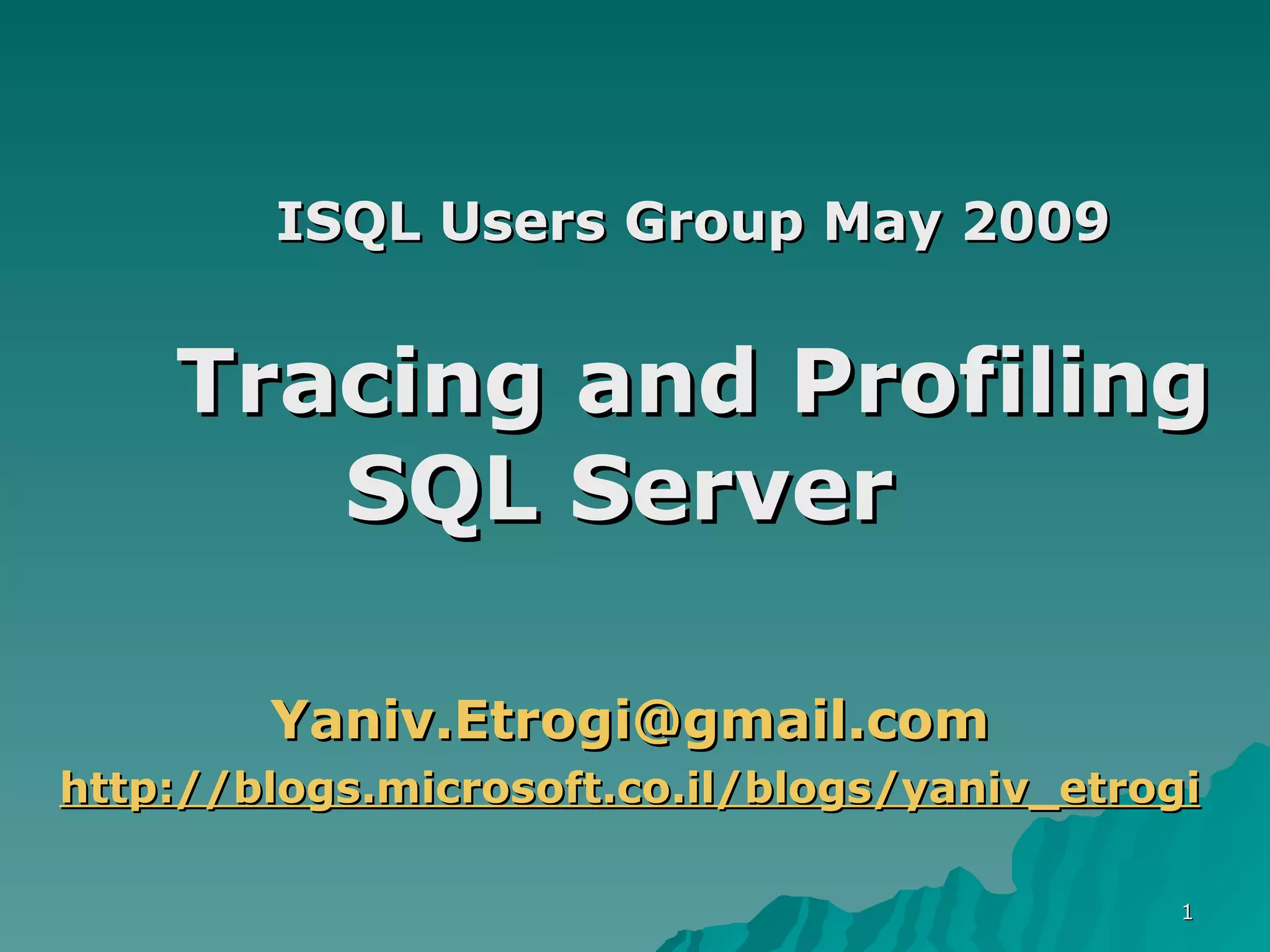 Tracing Sql Server 2005 | PPT
