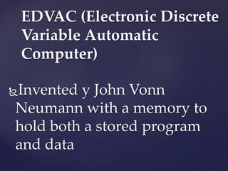Edvac 28electronic Discrete Variable Automatic Computer29