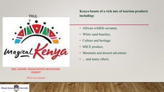 Tracing the roots of kenya’s tourism: Archaelogical and Colonial ...