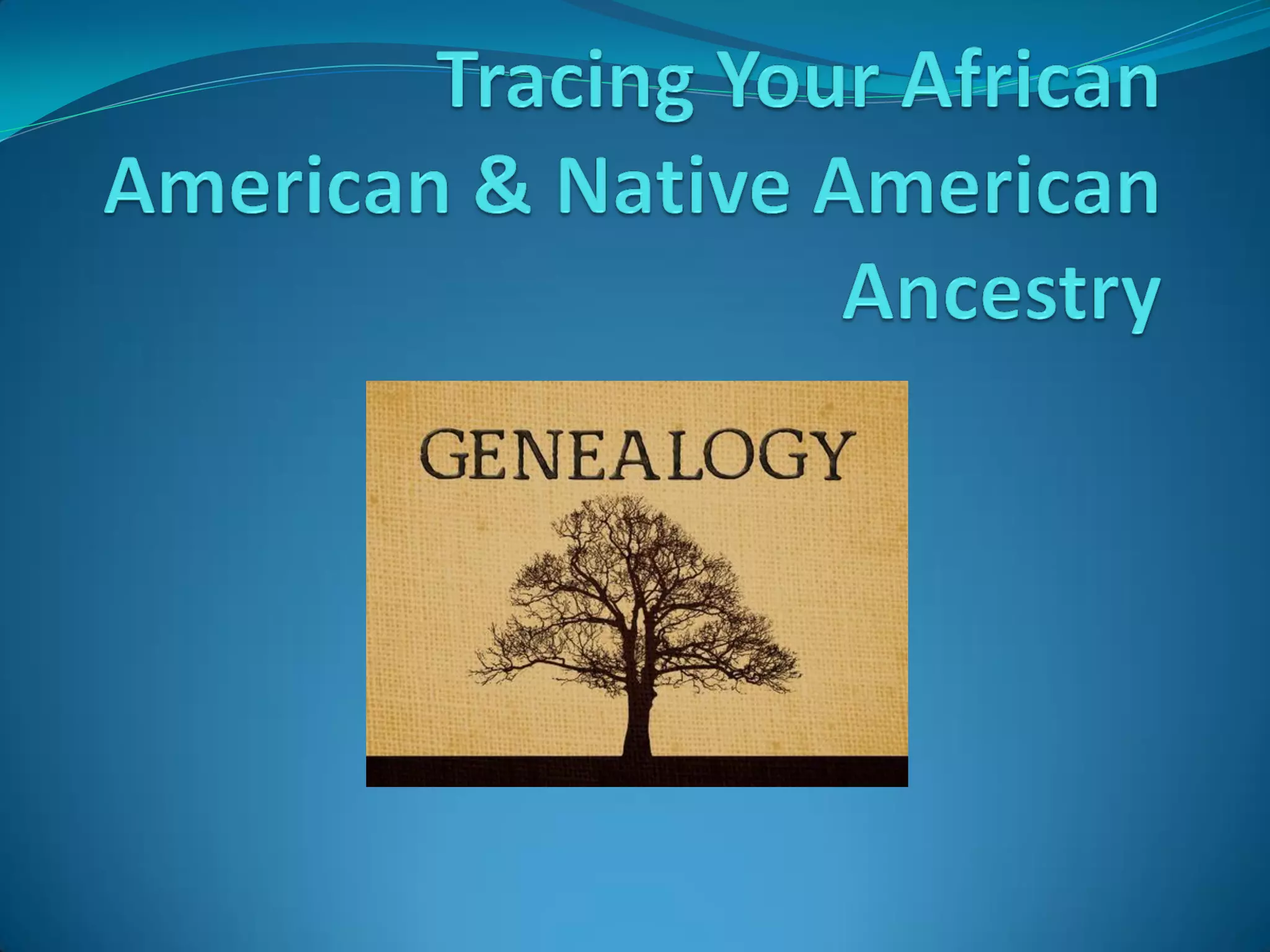 Tracing your african american & native american ancestry | PDF