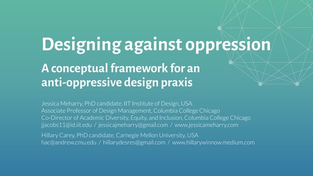 Designing Against Oppression: A conceptual framework for an anti ...