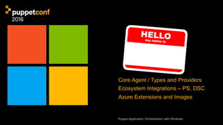 PuppetConf 2016: Deploying Multi-Tier Windows Applications with ...