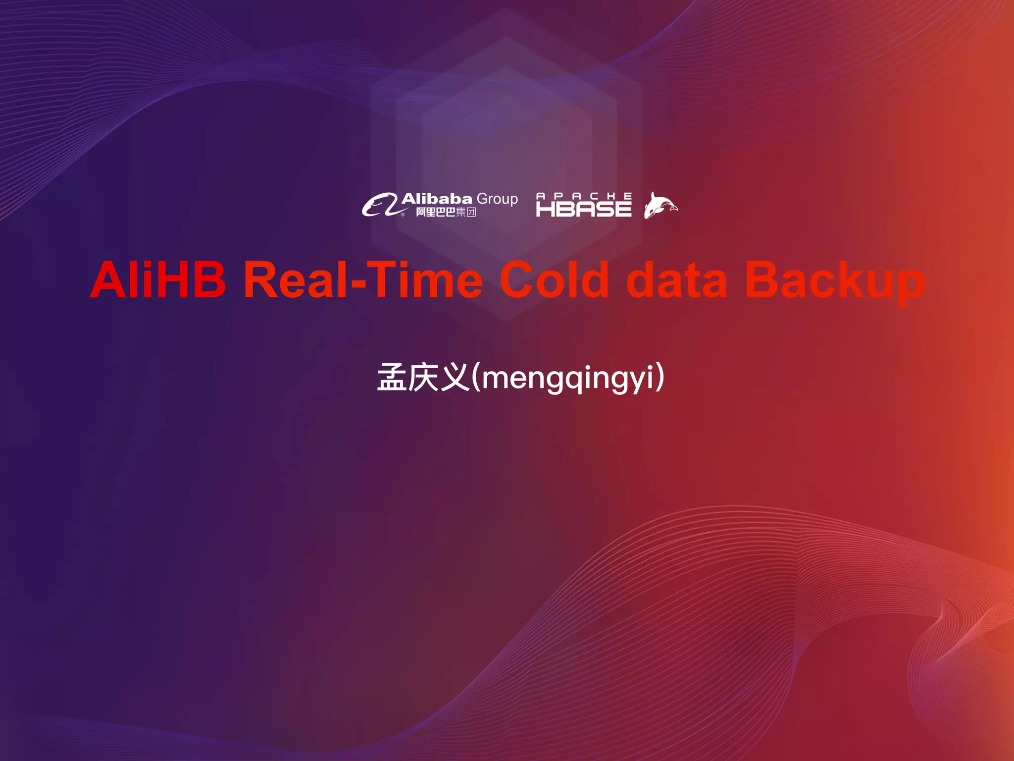 HBaseConAsia2018 Track2-7: A real-time backup solution for HBase with zero HBase modification ...