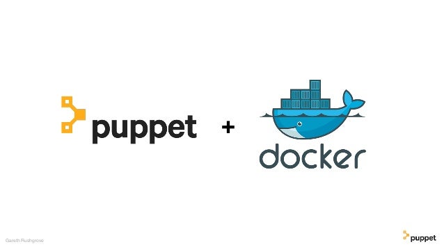 PuppetConf 2016: Running Puppet Software in Docker Containers – Garet…