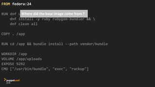 PuppetConf 2016: The Challenges with Container Configuration – David ...