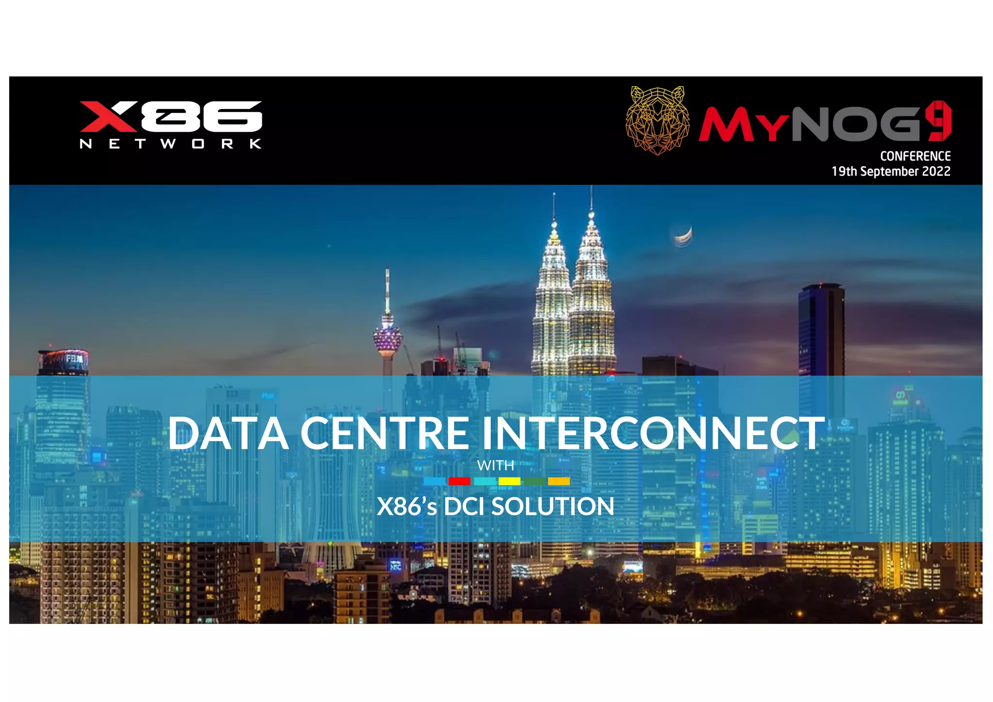Data Centre Interconnect (DCI) with X86’s DCI Solution by Raja Akmal, X86 Network | PPT