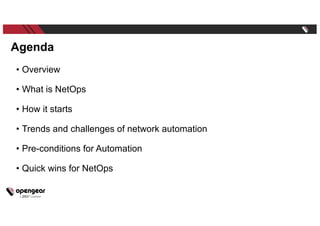 Quick wins in the NetOps Journey by Vincent Boon, Opengear | PPT