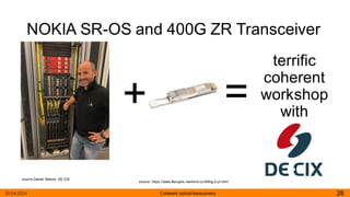 COHERENT OPTICAL TRANSCEIVERS – CURRENT CAPABILITIES AND FUTURE ...
