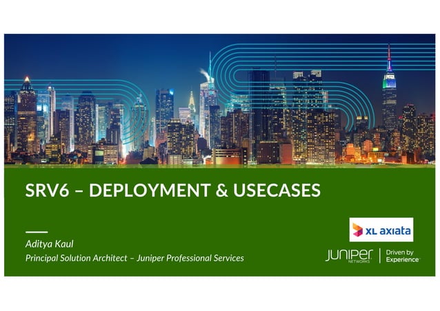 SRv6: DEPLOYMENT & USECASES by Aditya Kaul | PDF | Computer Networking | Computing