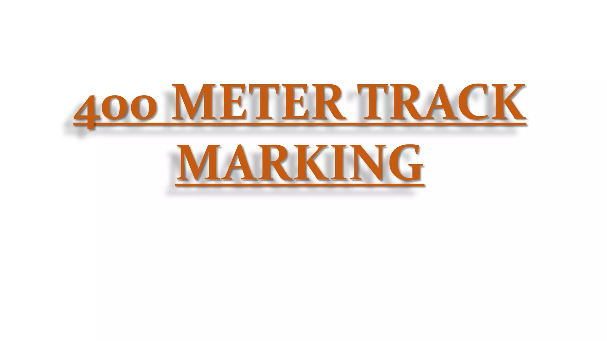 400 meter track marking | PPTX