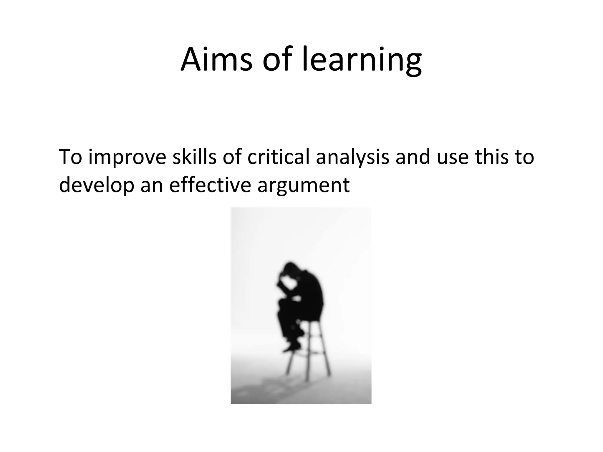 Kay Caldwell - Critical Thinking, Analysis and Argument | PPT