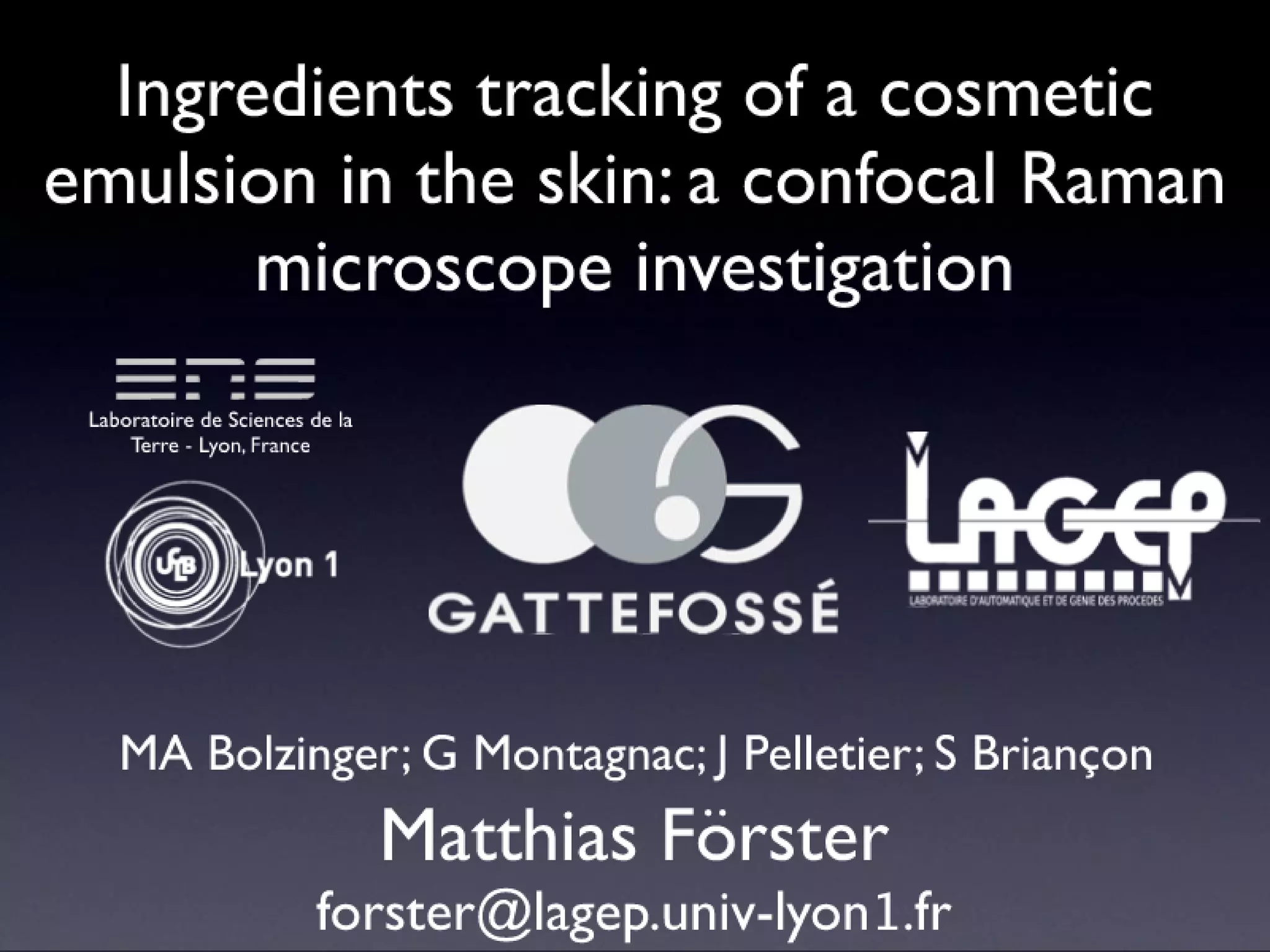Ingredients tracking of a cosmetic emulsion in the skin: a confocal ...