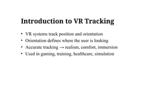 Tracking 2D and 3D Orientation in VR Systems.pptx