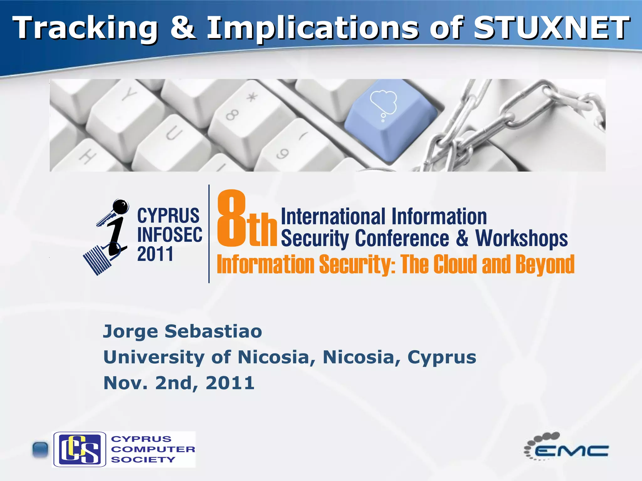Tracking and implications of stuxnet v21 | PPT