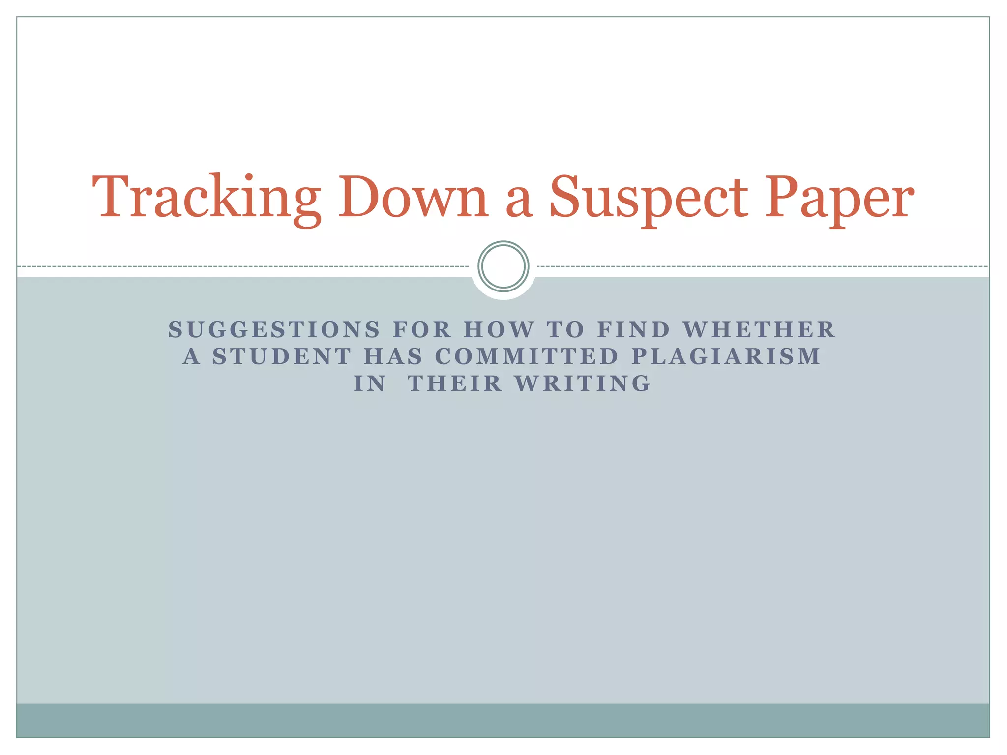 Tracking down a suspect paper | PPT