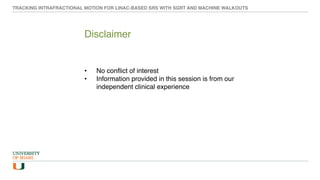 Tracking Intrafractional Motion for Linac-based SRS with SGRT and ...