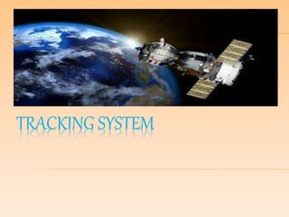 Tracking system | PPTX