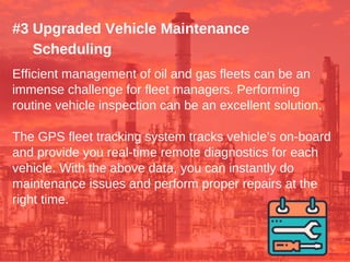 How GPS Vehicle Tracking Helps Oil and Gas Transportation Companies | PDF