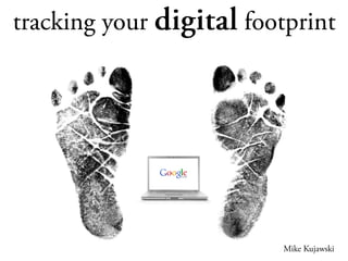 tracking your digital footprint | PPT