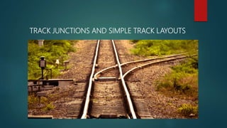 Track junction and simple track layouts | PPTX