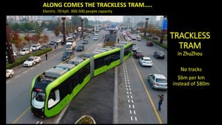 Trackless Trams: Integrating Innovative Transit and Urban Regeneration ...