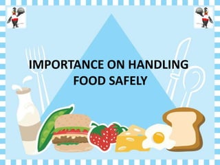 Culinary: FOOD AND SAFETY HAZARD: SAFE FOOD HANDLING | PPTX