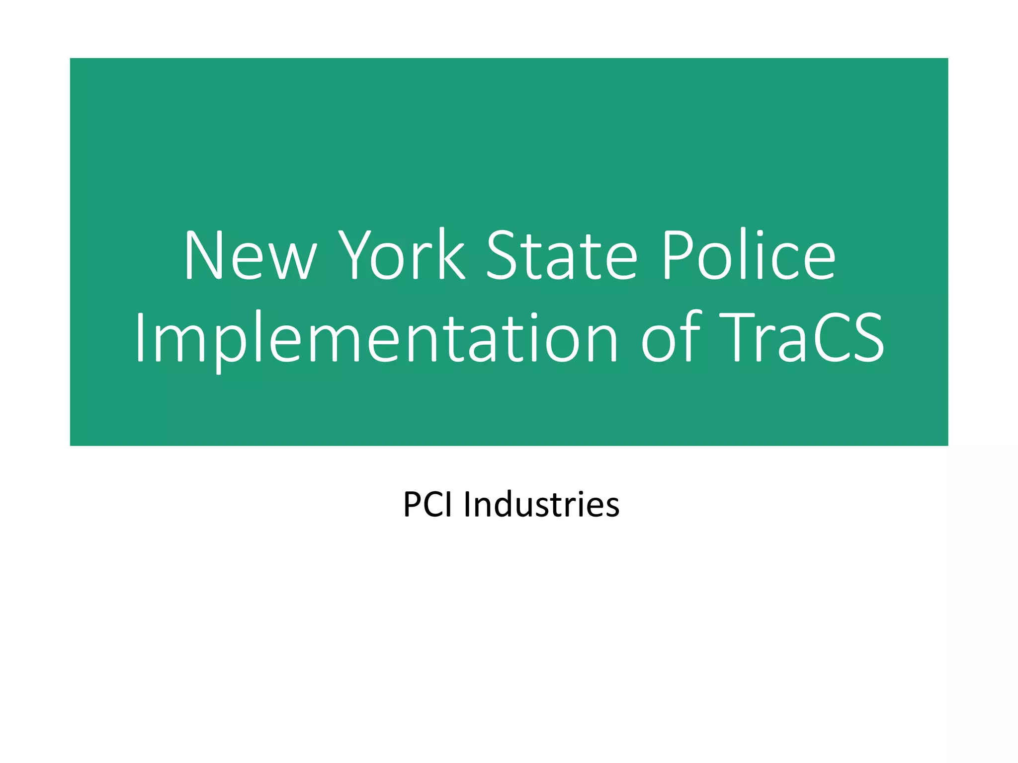 New York State Police Implementation of TraCS | PPTX