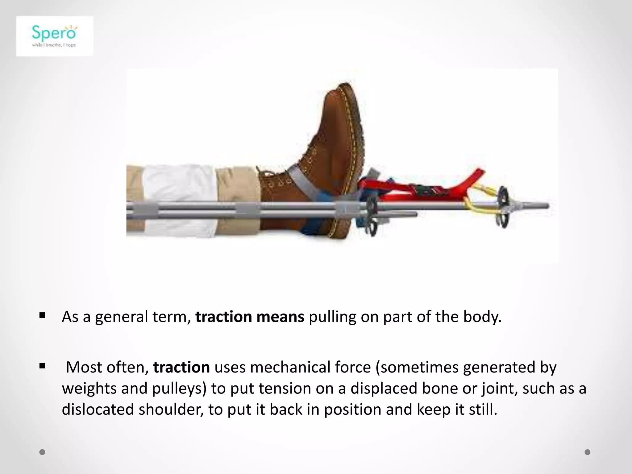 Traction | PPTX | First Aid | Injuries