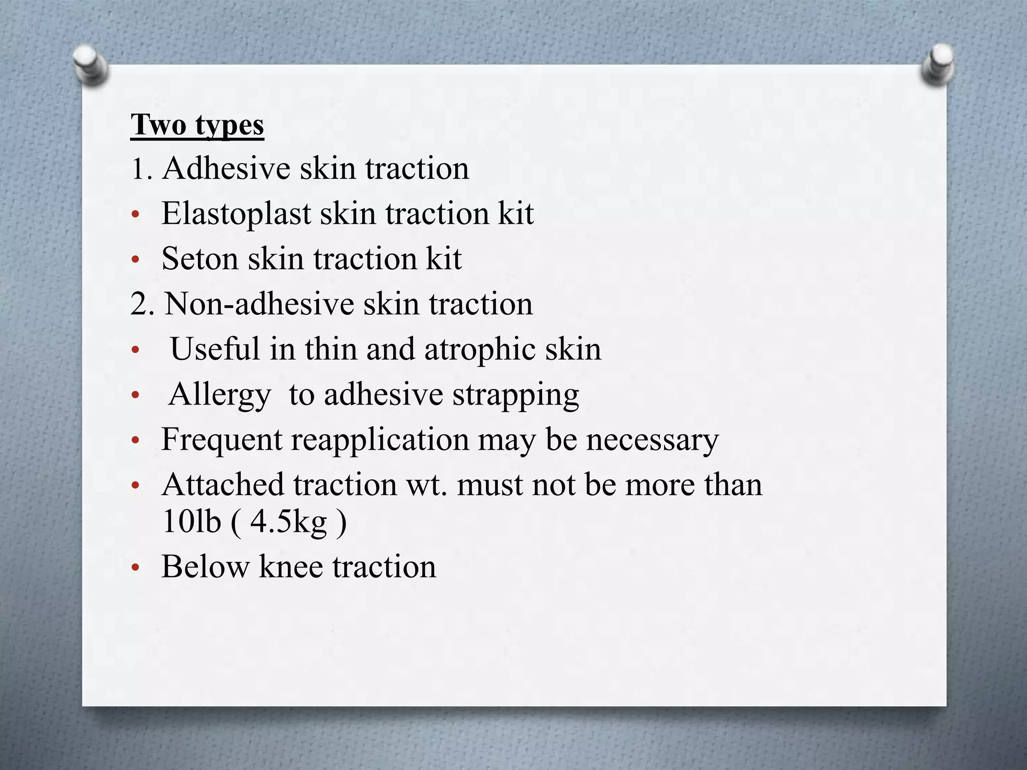Traction in orthopaedics | PPTX