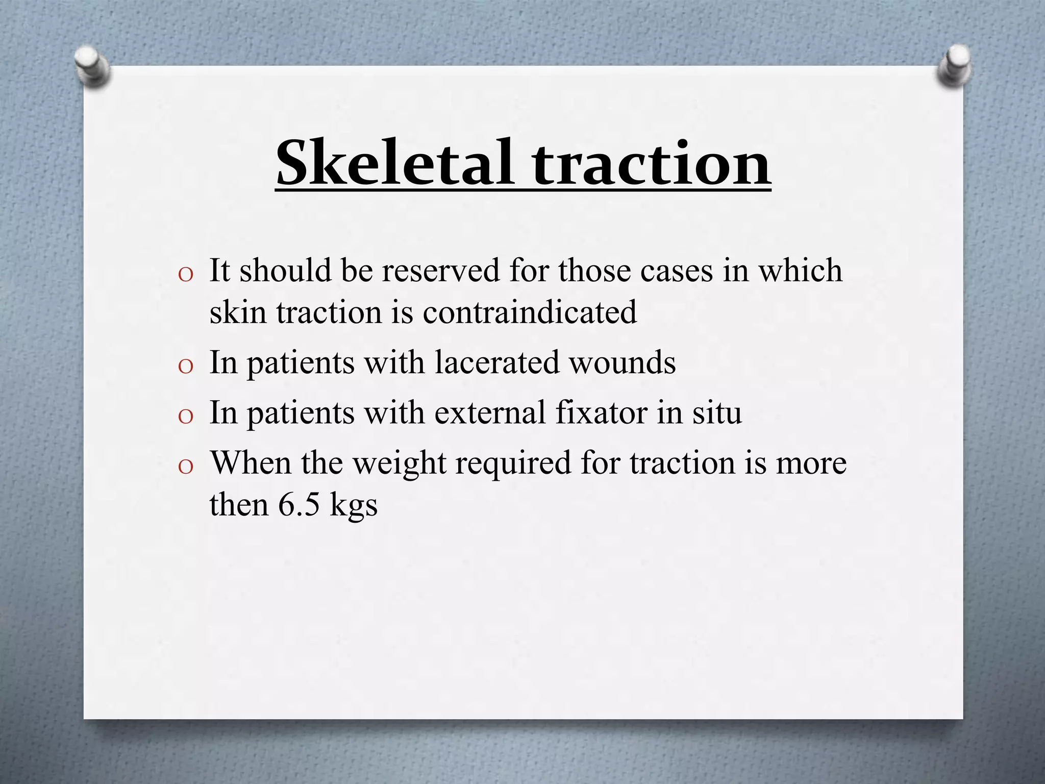 Traction in orthopaedics | PPTX