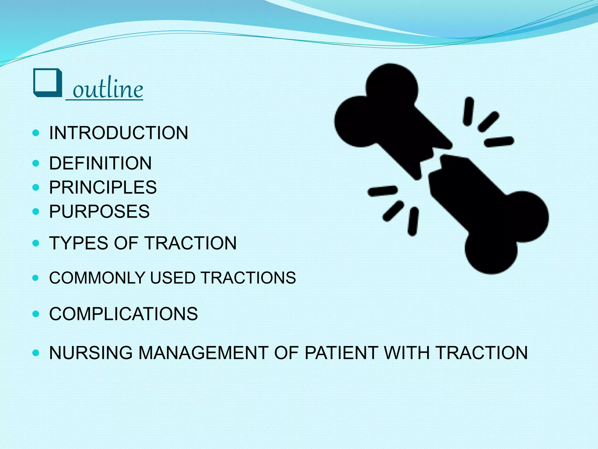 TRACTION for nursing students | PPT