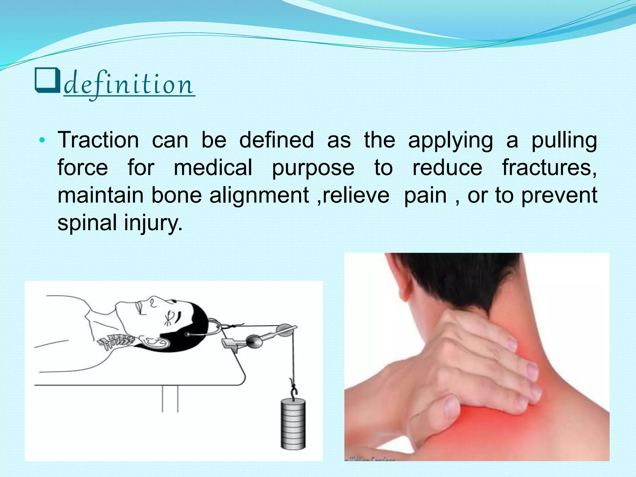 TRACTION for nursing students | PPTX | First Aid | Injuries