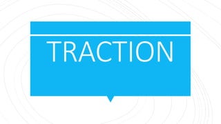 TRACTION.pptx