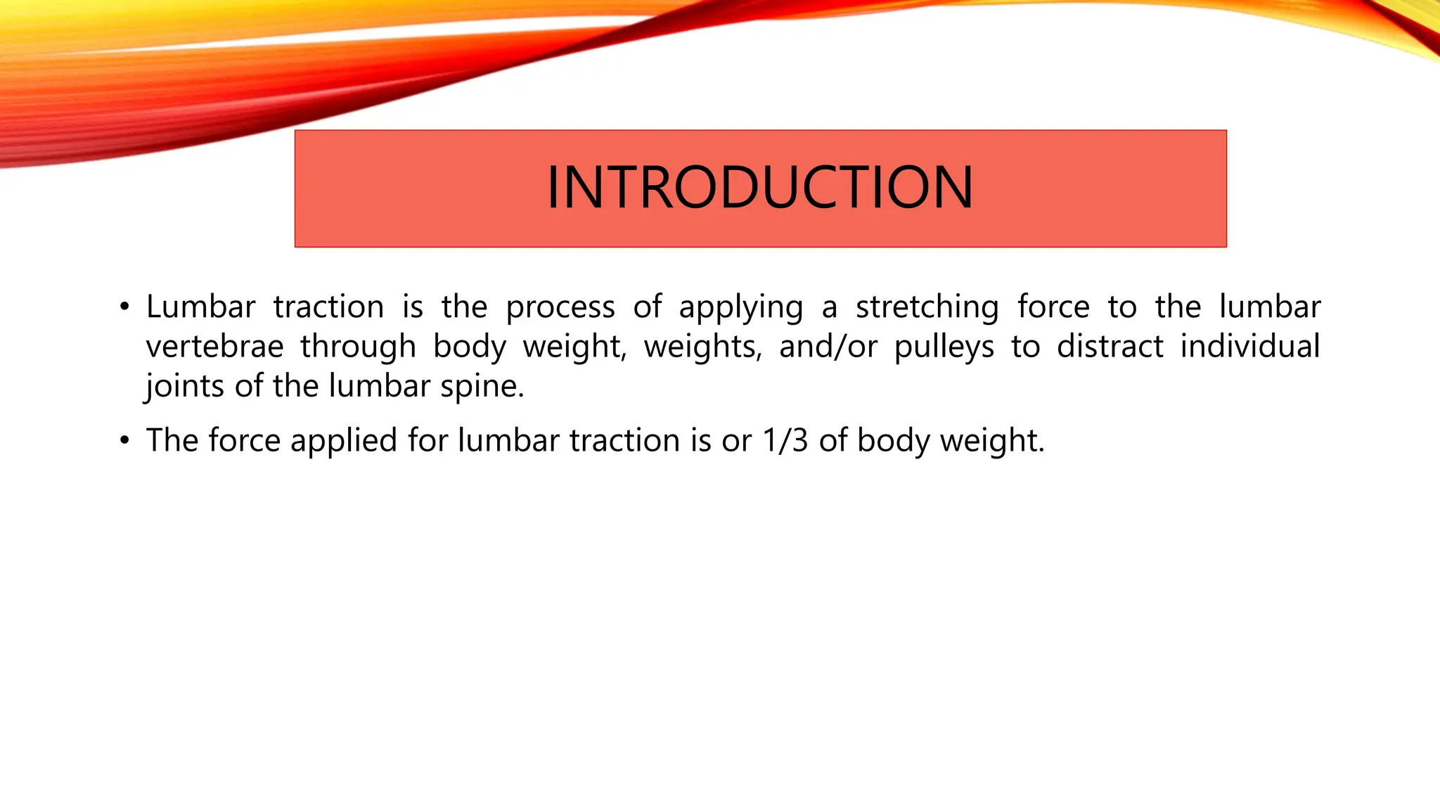 TRACTION includes lumbar and cervical traction | PPTX