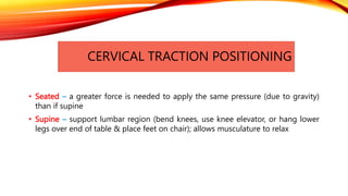 TRACTION includes lumbar and cervical traction | PPTX