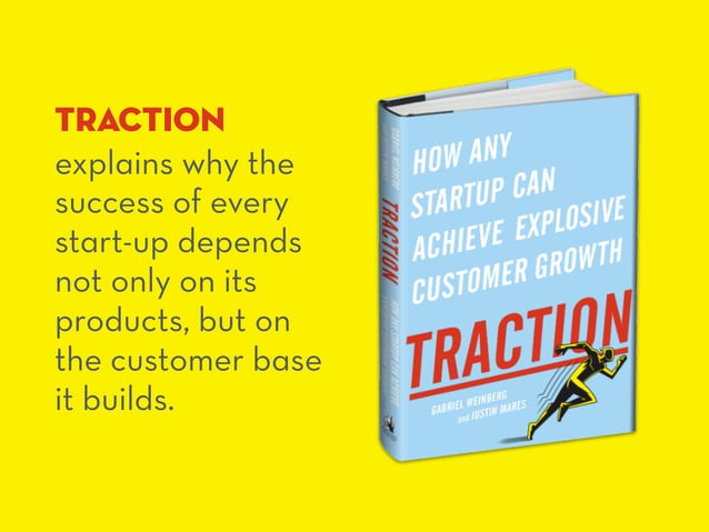 Traction - A Start-Up Guide to Getting Customers | Book Summary | PPT