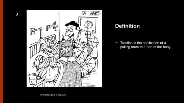 Traction In Orthopedics | PPTX