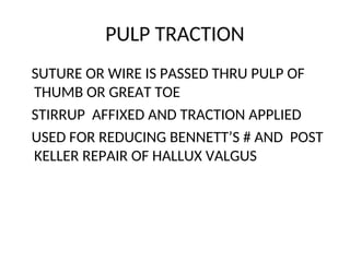 TRACTION AND SPLINTS IN ORTHOPAEDICS new.ppt