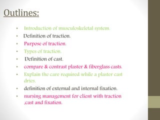 Traction ,cast and fixation | PPTX