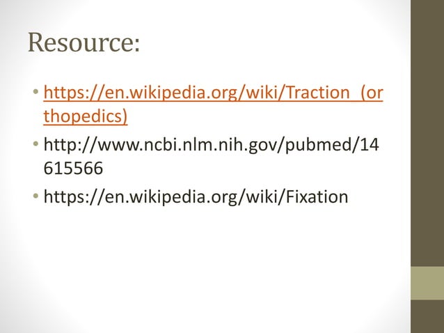 Traction ,cast and fixation | PPTX | Death, Injury, or Military ...