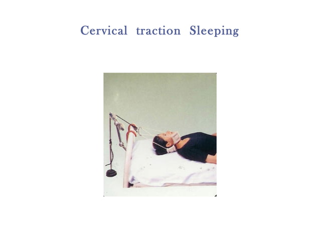 Traction (cervical pelvic) | PPT | First Aid | Injuries